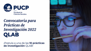 QLAB - Convocatoria para Prácticas de Investigación 2022 - Facultad de Ciencias Sociales PUCP